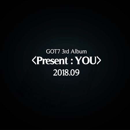 GOT7, 9월 정규 3집 'Present : You' 발표! '2년만의 정규앨범'